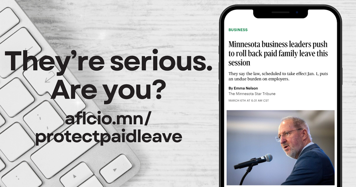 Protect Paid Leave! · Minnesota AFL-CIO